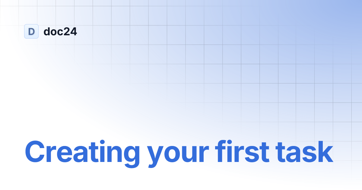 Creating your first task | doc24